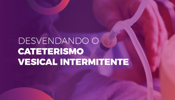 Desvendando o Cateterismo Vesical Intermitente - Júpiter Distribuidora